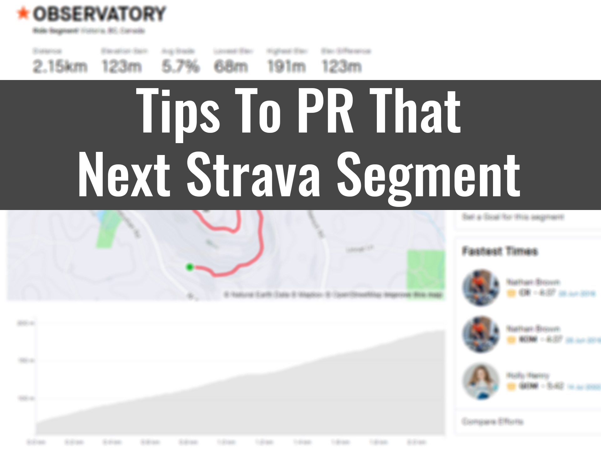 Tips to PR That Next Strava Segment - AboutTheRide.ca - Cycling ...